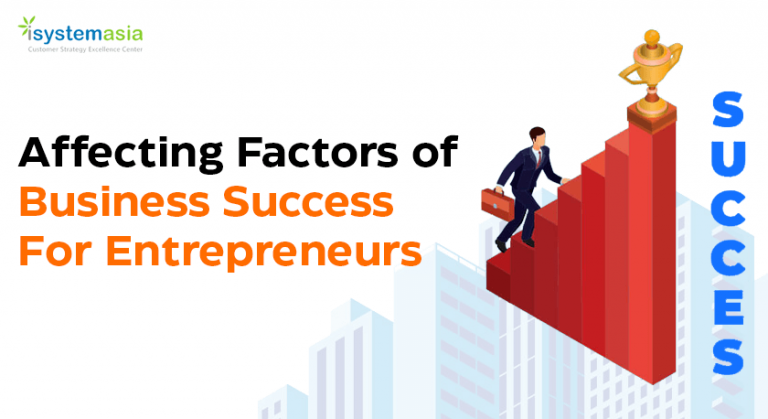 Affecting Factors of Business Success For Entrepreneurs – iSystem Asia